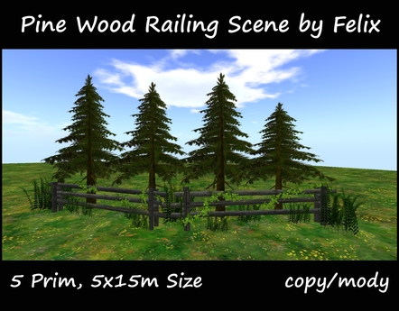 Second Life Marketplace - Pine Wood Railing Scene by Felix 5 Prim 5x15m ...