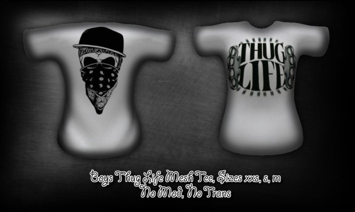 Second Life Marketplace - *-[MESH'D KIDDS]-* Thug Life Mesh Tee