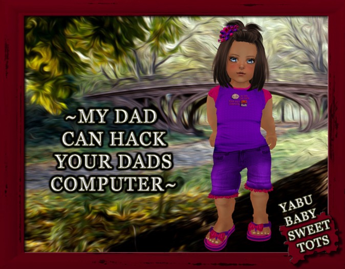 Second Life Marketplace - ~ My Dad Can Hack Your Dads Computer