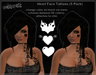 Second Life Marketplace - ::DarKCatZ:: Heart Face Tattoos (5 Pack)