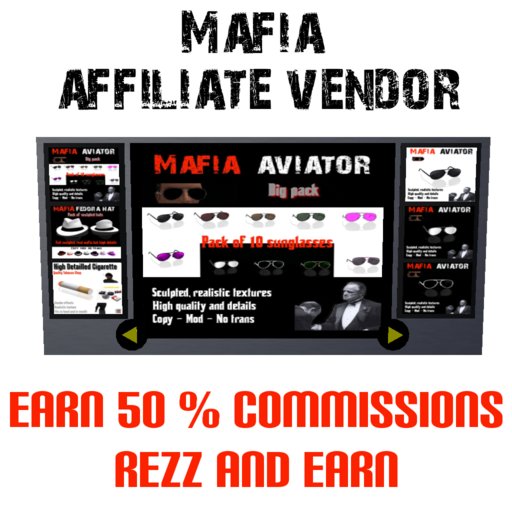 Second Life Marketplace - Affiliate vendor Mafia items - Earn 50 %
