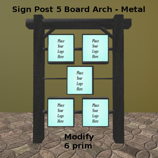 Second Life Marketplace - Sign Post 5 Board Arch - Rough Metal