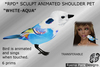 Second Life Marketplace - SCULPT ANIMATED SHOULDER PET BIRD: "WHITE ...