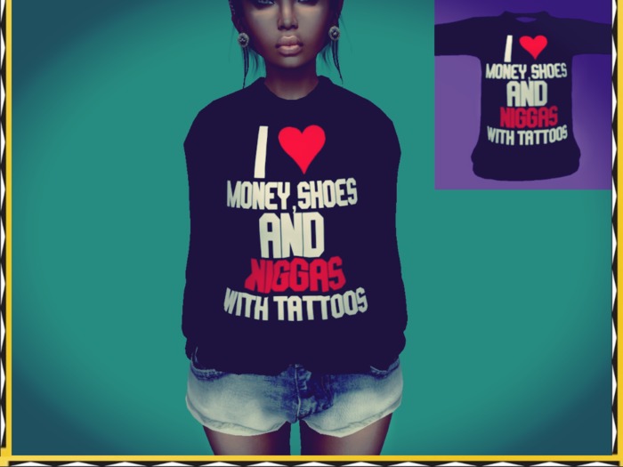 Second Life Marketplace - .::YungMinded.:: Love Niggas Sweater