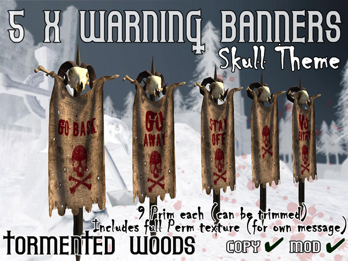 Second Life Marketplace - Tormented Woods: 5 x Warning Banners: Skull theme
