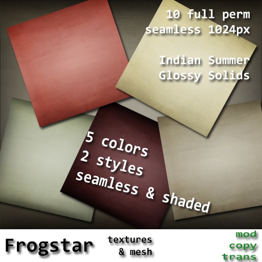 Second Life Marketplace - Frogstar - Indian Summer Glossy Solids