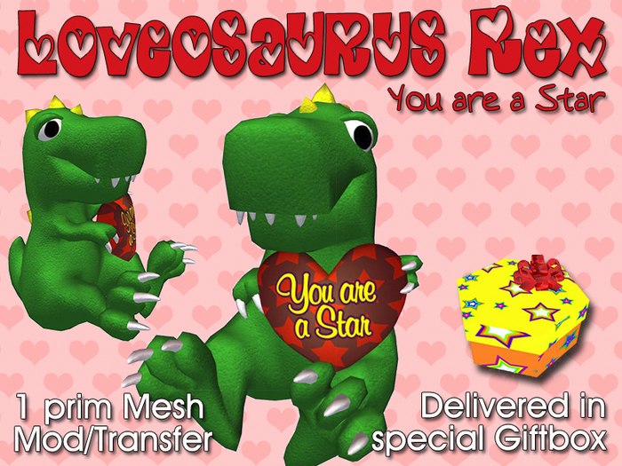 Second Life Marketplace - Custom Love: Loveosaurus Rex - You are a Star