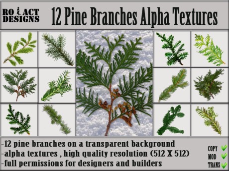Second Life Marketplace - Ro!Act Designs 12 Pine Branches Alpha Textures