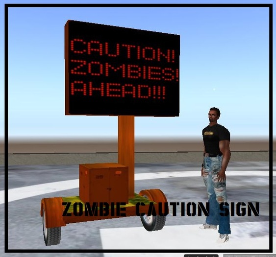 Second Life Marketplace - MSC ZOMBIE WARNING TRAFFIC SIGN