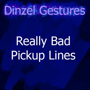 Second Life Marketplace - Dinzel Gestures - Braille Pickup Line